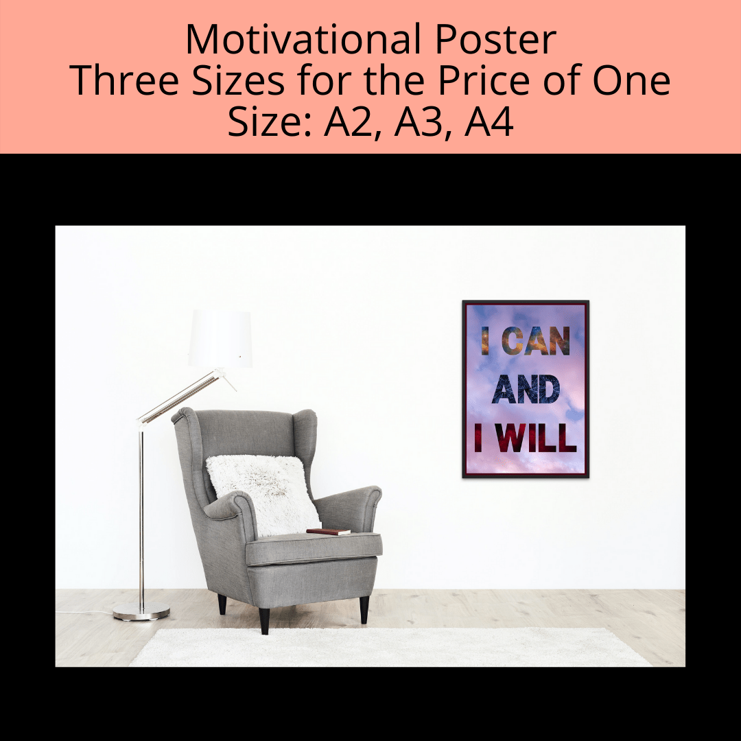"I Can and I Will" - Motivational Posters | Size A2, A3, A4 - Silvy Tanamas